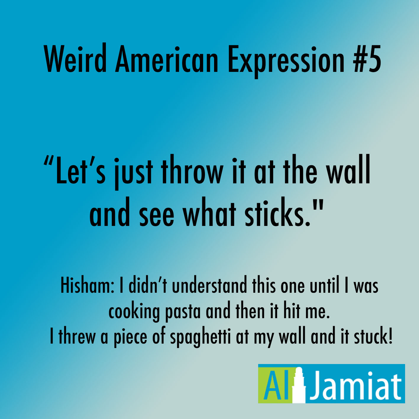 Weird American Slang | Al-Jamiat Student Resources